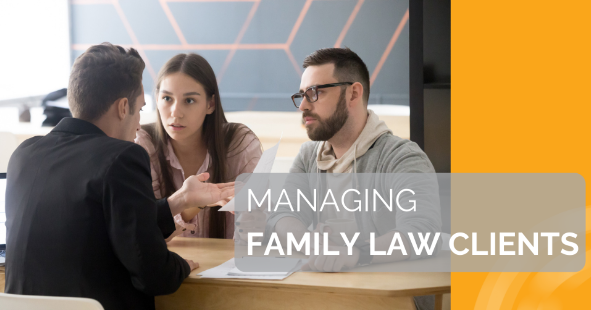 Managing family law clients - Legal Practitioners' Liability Committee