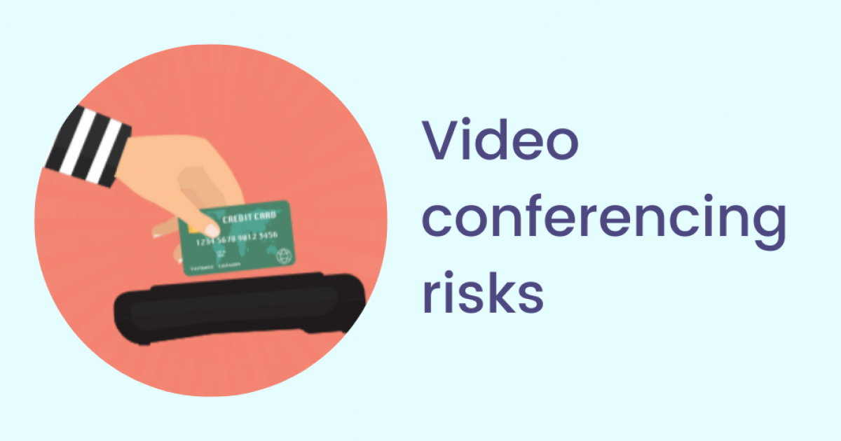 Video conferencing risks - Legal Practitioners' Liability Committee